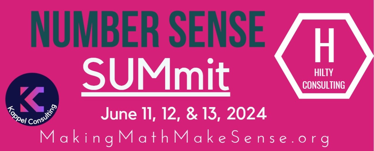 Digital Number Sense Summit--Year 5! | Hilty Consulting - Making Math Make Sense